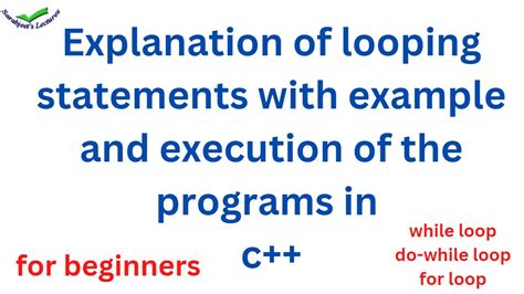Explanation Of Looping Statement With Example And Execution In
