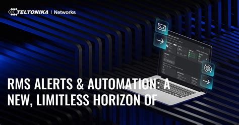 Rms Alerts And Automation A New Limitless Horizon Of Customization