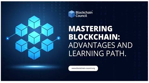 Ppt Mastering Blockchain Advantages And Learning Path Powerpoint