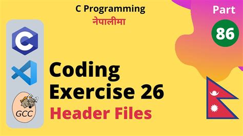 Coding Exercise 26 Header Files C Programming Tutorial In Nepali
