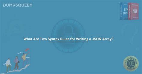 what are two syntax rules for writing a json array choose two explained