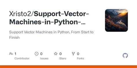 Github Xristo2support Vector Machines In Python From Start To Finish
