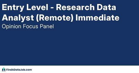 Entry Level Research Data Analyst Remote Immediate Opinion Focus