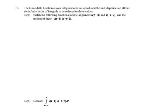 Solved 16 The Dirac Delta Function Allows Integrals To Be