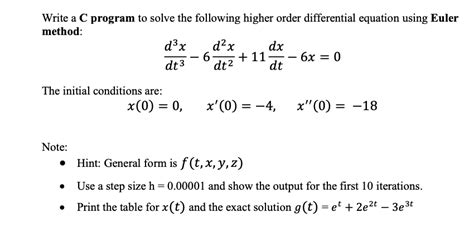 Solved Write A C Program To Solve The Following Higher Order Chegg