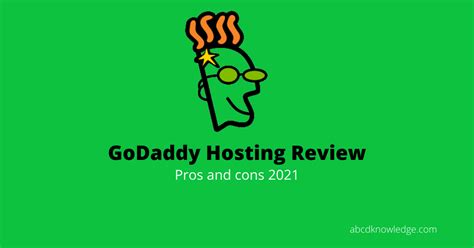 Pros And Cons Of Godaddy Web Hosting Service Abcd Knowledge