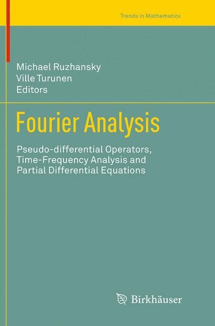 fourier analysis pseudo differential operators time frequency