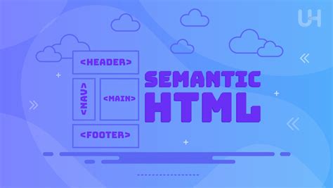 What Is Semantic Html And Why Is It Important Ultahost Blog