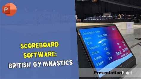 Scoreboard Software British Gymnastics Presentationpoint Youtube