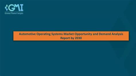 Ppt Automotive Operating Systems Market Powerpoint Presentation Free Download Id11685297