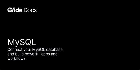Mysql Glide Docs