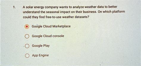 A Solar Energy Company Wants To Analyze Weather Data To Better Understand The Seasonal Impact On