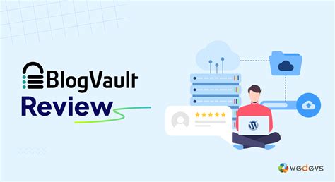 Blogvault Review Is It The Best Wordpress Backup Plugin For 2024 Wp
