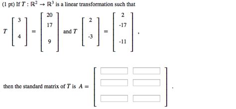 solved if t r2 r3 is a linear transformation such t