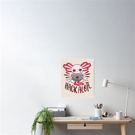 Lustiger Kawaii Axolotl Hacker Süßer Coder Nerd Salamander Poster Von Propellerhead Redbubble