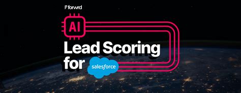 Lead Scoring Salesforce Should Have Offered You Forwrd Ai
