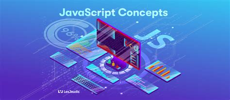 Les Concepts Clés En Javascript Pour Les Développeurs Seniors Blog