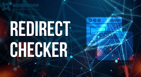Redirect Checker Tool Webworkshop