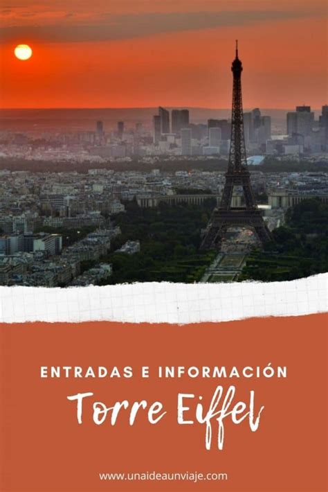 Entradas Torre Eiffel París Información Y Precios 2025