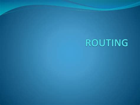 PPT ROUTING PowerPoint Presentation Free Download ID 3471751
