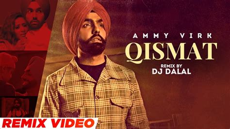 Qismat Remix Ammy Virk B Praak Jaani Dj Dalal Latest