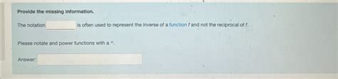 Solved Provide The Missing Information The Notation ﻿is