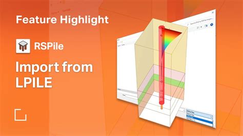 Import From Lpile To Rspile Feature Highlight Youtube
