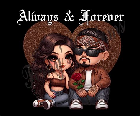 4 Always And Forever Valentine Cholo Chola Png Spanish Couple