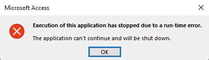How To Fix Access Execution Of This Application Has Stopped Due To A Run Time Error