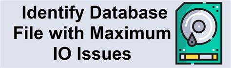 Sql Server Identify Database File With Maximum Io Issues Sql Authority With Pinal Dave