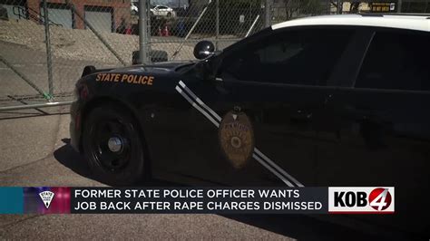 Former Nmsp Officer Hoping To Get Recertified After Prosecutors Drop Sexual Assault Charge