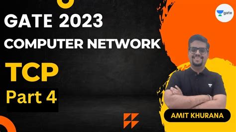 tcp part 4 gate 2023 computer network amit khurana youtube