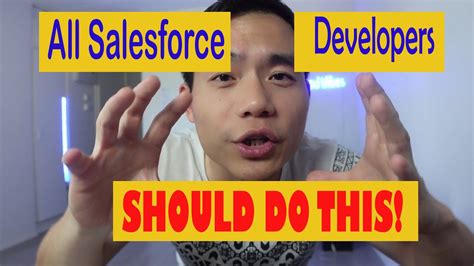 All Salesforce Developers Should Do This Youtube