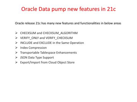 oracle data pump enhancements in oracle 21c pptx