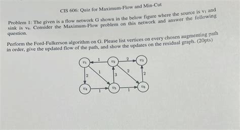 cis 606 quiz for maximum flow and min cut problem 1