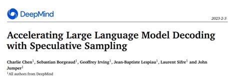 Deepminds Speculative Sampling Achieves 2 2 5x Decoding Speedups In Large Language Models Synced