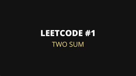 Leetcode Two Sum Easy Youtube