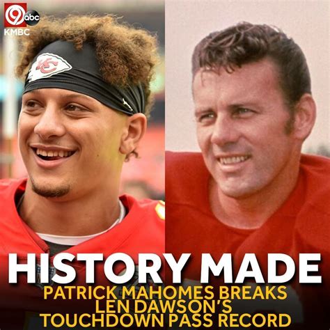 Patrick Mahomes Breaks Len Dawsons Td Pass Record