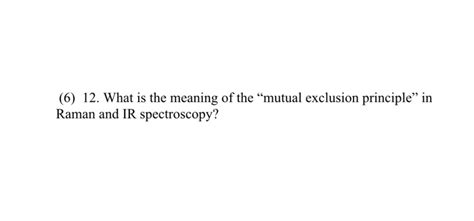 Solved 6 12 What Is The Meaning Of The Mutual Exclusion