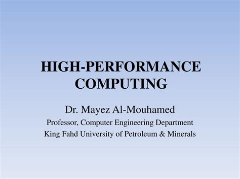PPT HIGH PERFORMANCE COMPUTING PowerPoint Presentation Free Download ID