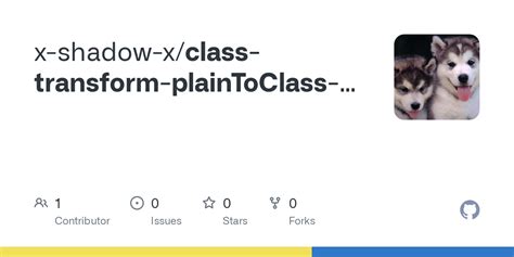 Github X Shadow Xclass Transform Plaintoclass Issue