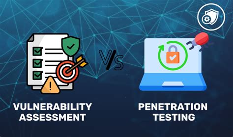 Vulnerability Assessment Vs Penetration Testing A Comprehensive Guide Creative Networks