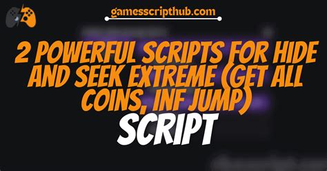 Powerful Scripts For Hide And Seek Extreme Archives Games Scirpt Hub