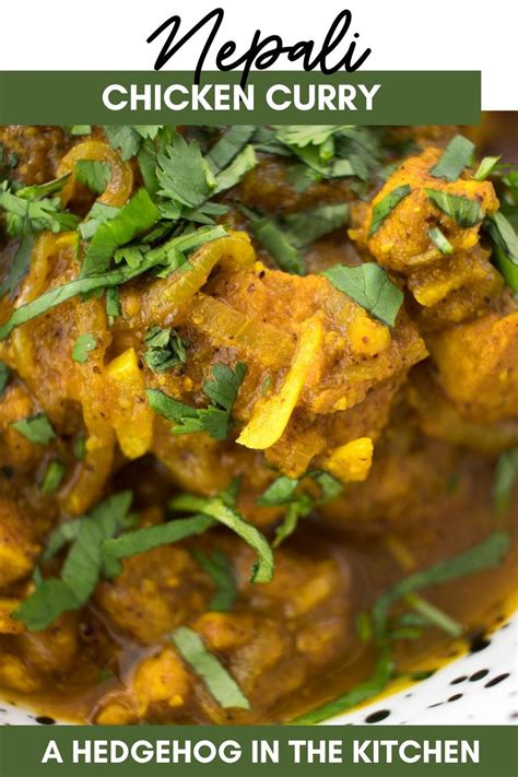 Nepali Chicken Curry Tarkari Chicken Curry A Hedgehog In The