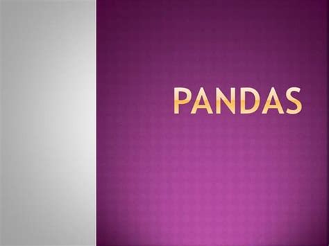 Introduction To Pandas Ppt