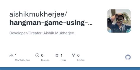 Aishik Mukherjee On Linkedin Github Aishikmukherjeehangman Game Using Python Developer
