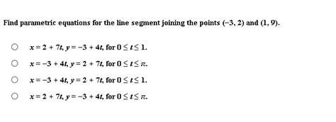 solved find parametric equations for the line segment