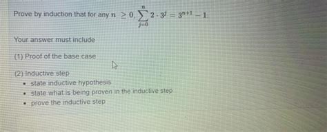 Solved Prove By Induction That For Any N≥0 ∑j 0n2⋅31 3n 1−1