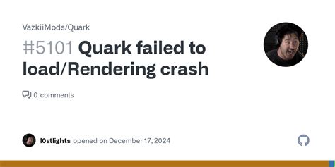Quark Failed To Loadrendering Crash · Issue 5101 · Vazkiimodsquark · Github