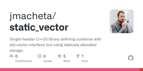 Github Jmacheta Static Vector Single Header C Library Defining Container With Std Vector